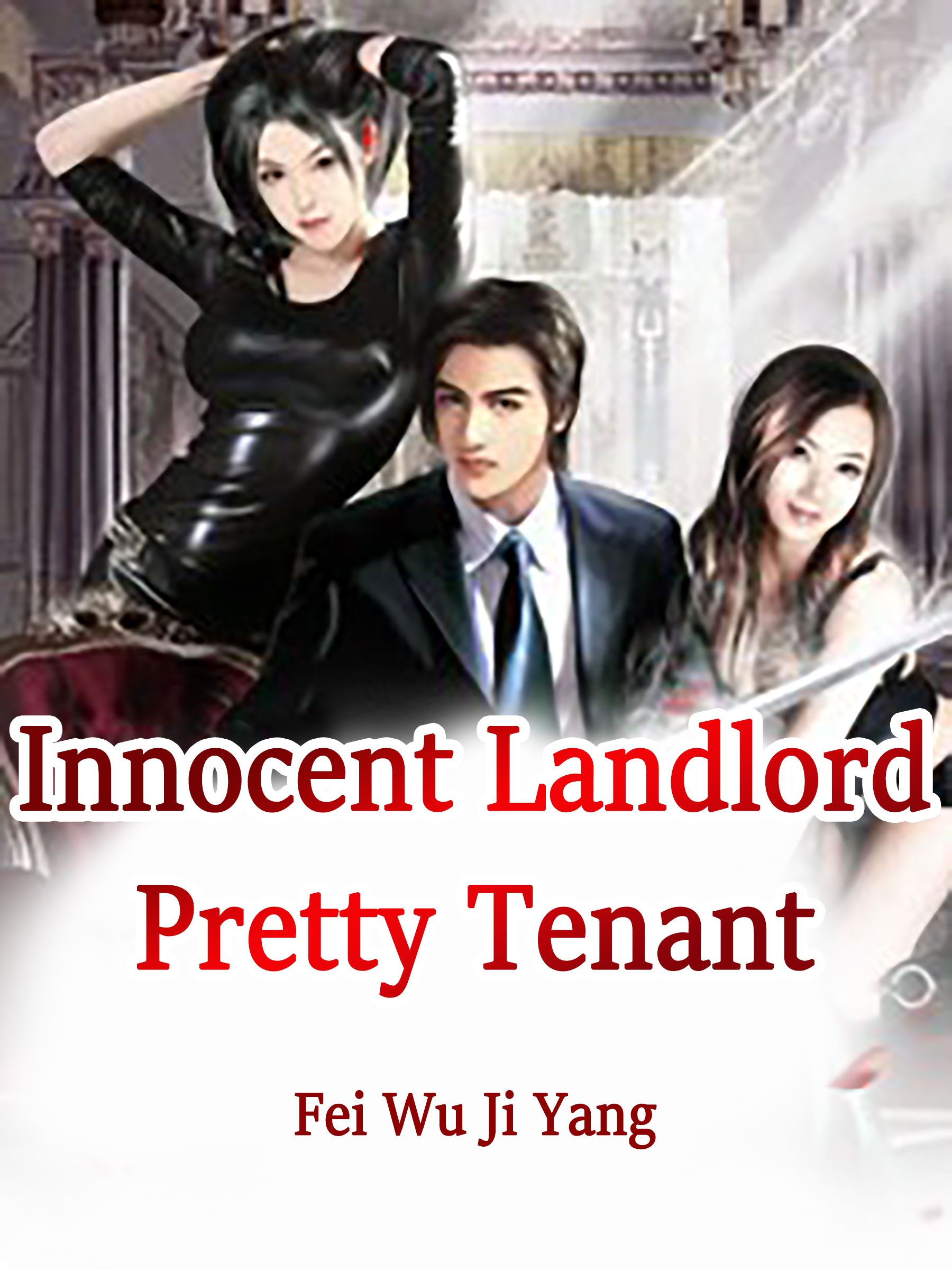 Innocent Landlord Pretty Tenant Novel Full Story Book Babelnovel
